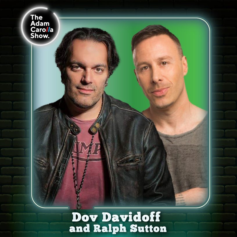 Dov Davidoff & Ralph Sutton Have Daddy Issues – The Adam Carolla Show
