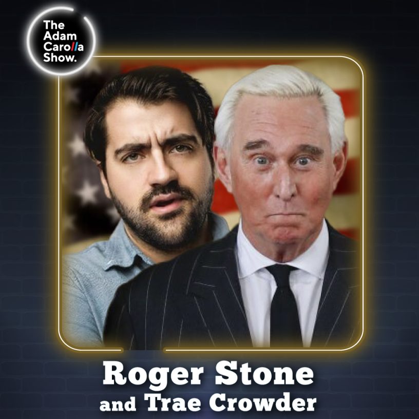 Roger Stone on FBI Raid, Trae Crowder on Southern Life & CNN’s Don ...